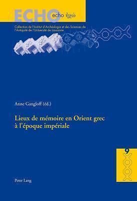 Echo Ser.: Collection de l'Institut d'Archéologie et des Sciences de l ...