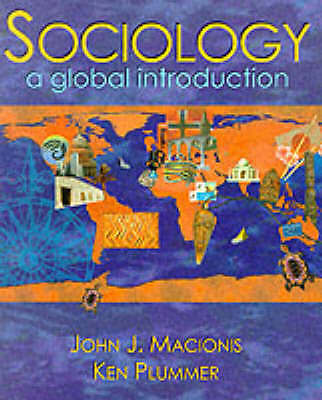 Sociology A Global Introduction by John J. Macionis, Ken Plummer ...