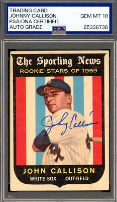 Johnny Callison Gem Mint 10 PSA DNA Signed 1959 Topps Rookie Star ...