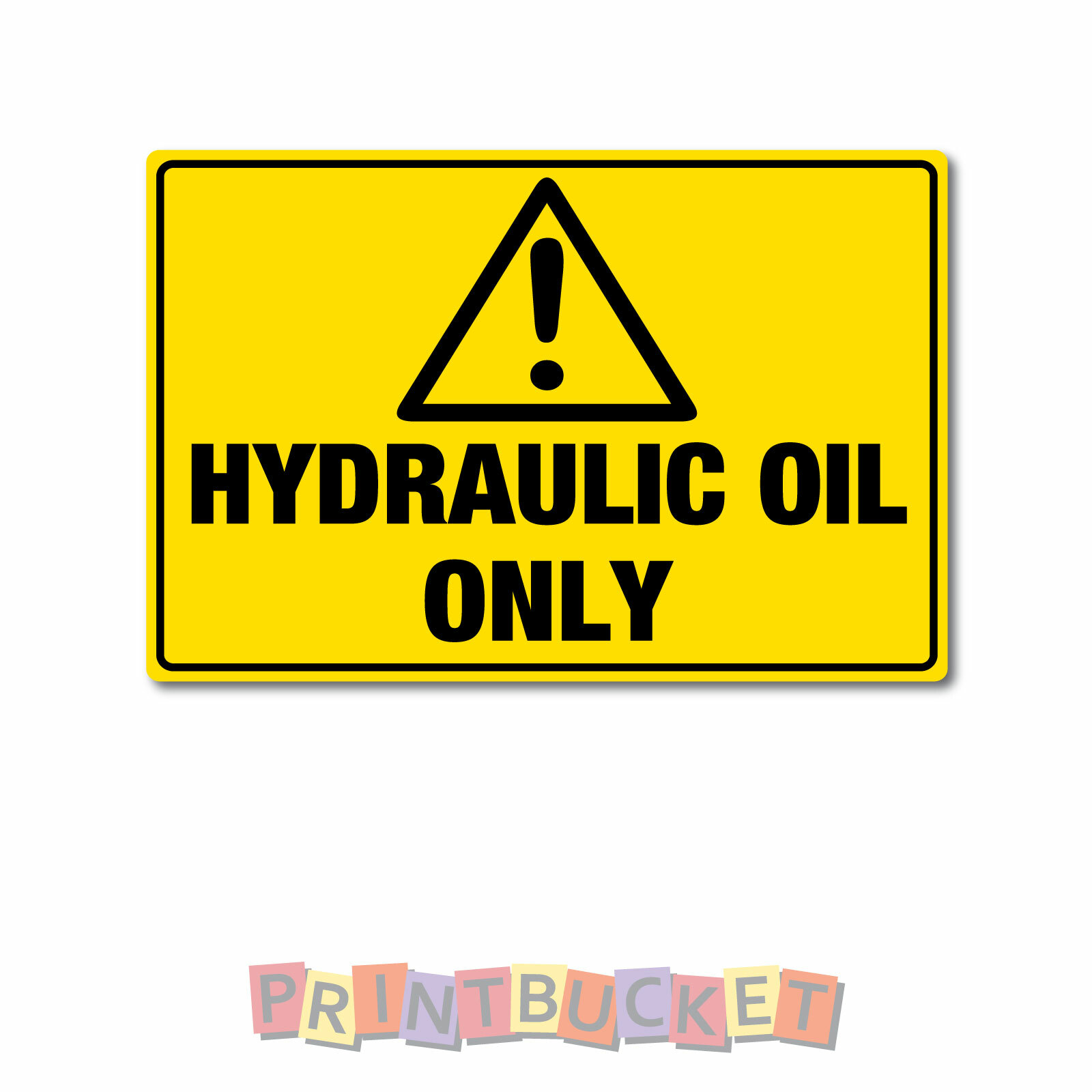 Hydraulic Oil Only Sticker 150mm quality water & fade proof vinyl ...