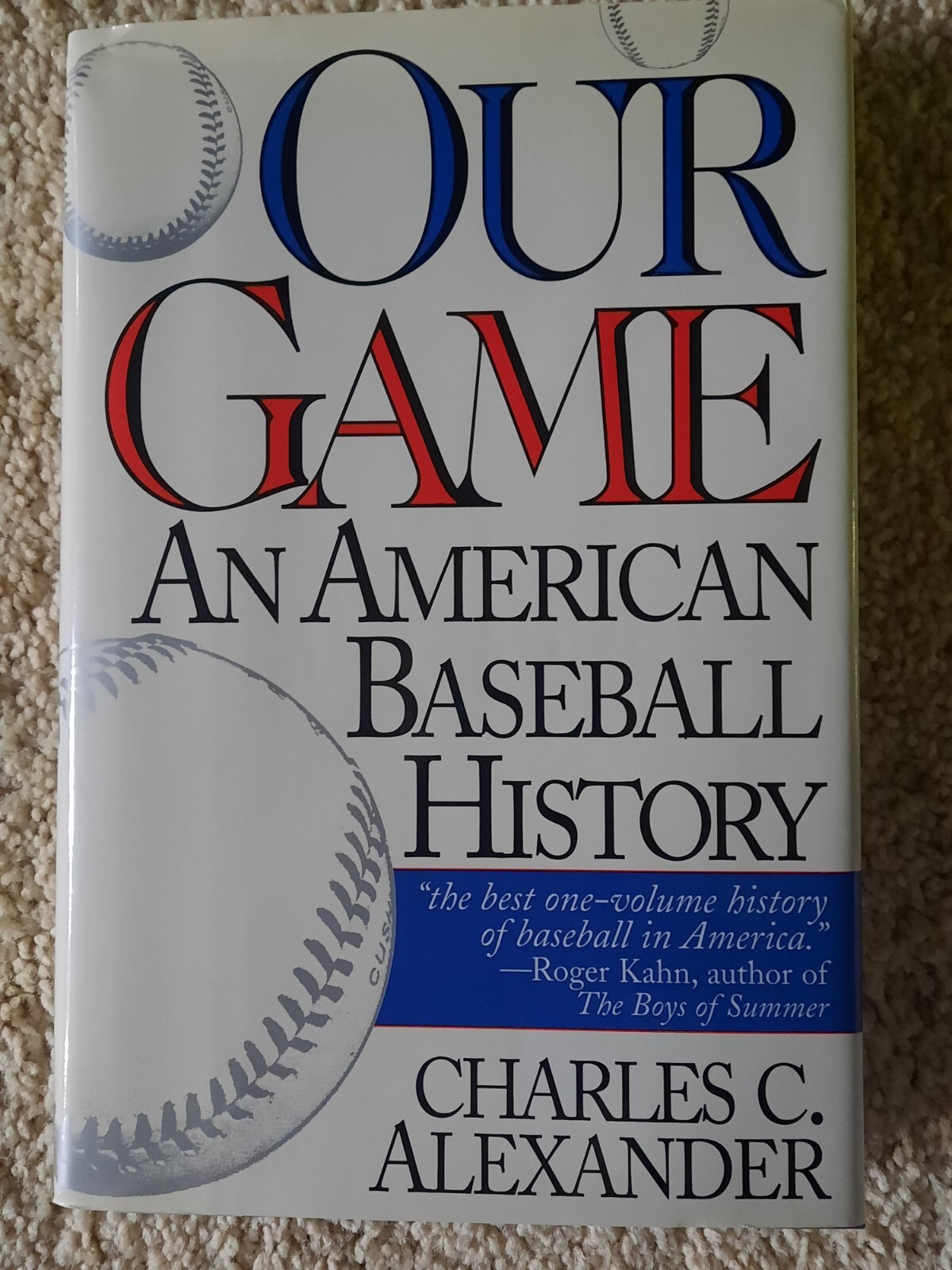 Our Game - an American Baseball History by Charles C. Alexander (1997 ...