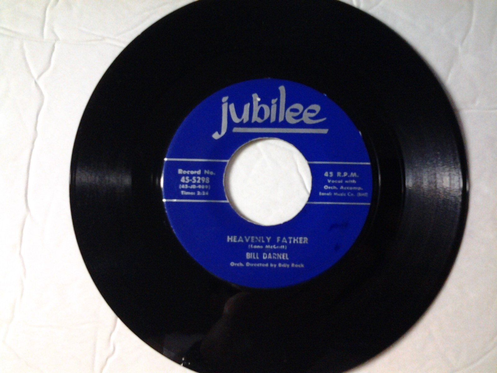 Bill Darnell 45 rpm "Heavenly Father" JUBILEE 5298 | eBay