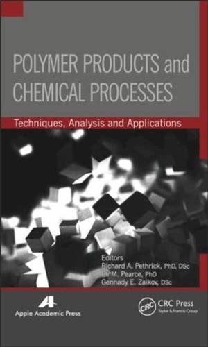Polymer Products and Chemical Processes: Techniques, Analysis, and ...