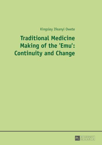 Traditional Medicine Making of the 'Emu': Continuity and Change by ...