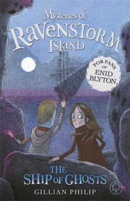 The Ship of Ghosts (Mysteries of Ravenstorm Island) by Gillian Philip ...