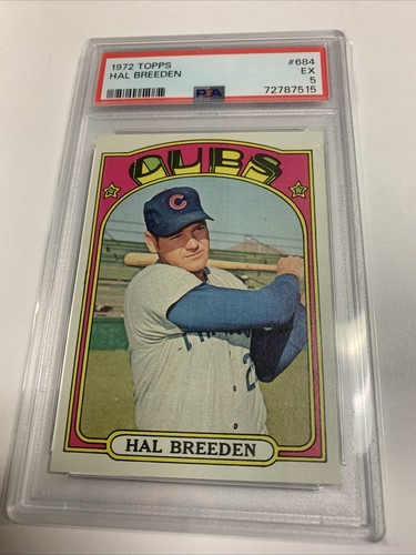1972 Topps #684 Hal Breeden Chicago Cubs PSA 5 EX | eBay