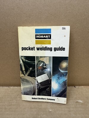 Vintage Pocket Welding Guide 1974 Hobart Brothers Co Welder Beginner ...