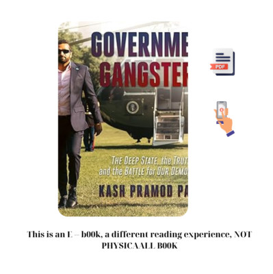 Government Gangsters: The Deep State, the Truth, and the Battle ...