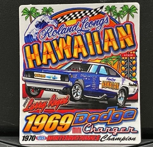 VRHTF NHRA COOL AWESOME 1969 ROLAND LEONG HAWAIIAN FUNNY CAR 4" X 4 ...