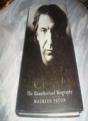 Alan Rickman: The Unauthorized Biography By Maureen Paton 9781852276300 ...
