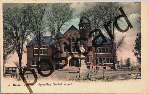 1907, SPAULDING GRADED SCHOOL, Barre, VT, to Mrs Annie Young, postcard ...
