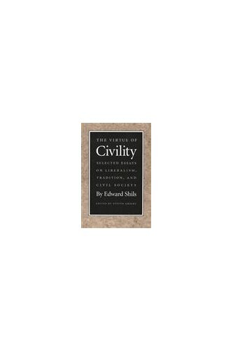 Virtue of Civility: Selected Essays on L... by Edward Shils Paperback ...