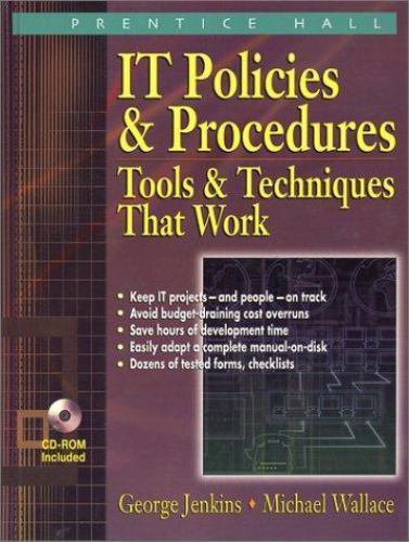 It Policies & Procedures: Tools & Techniques That Work [With CDROM ...