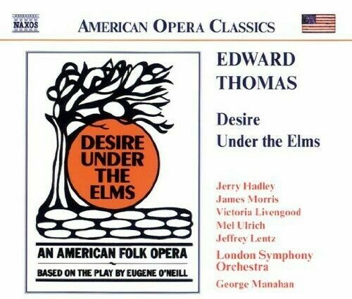 Desire Under The Elms von Edward Thomas (3) - Jerry Hadley, James ...