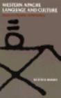 Western Apache Language and Culture: Essays in Linguistic Anthropology ...
