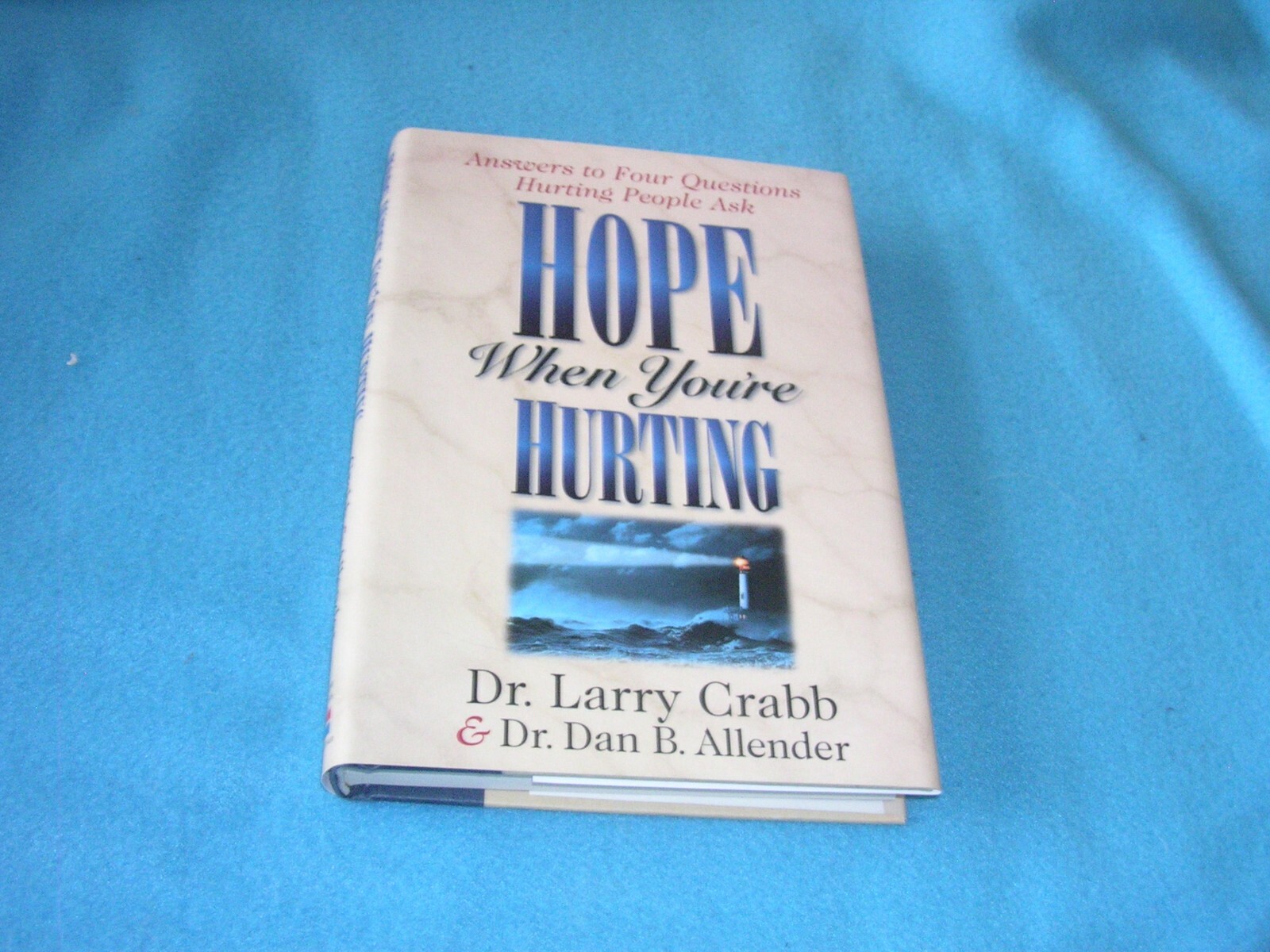 Hope When You're Hurting by Dan B. Allender and Larry Crabb (Hardcover ...