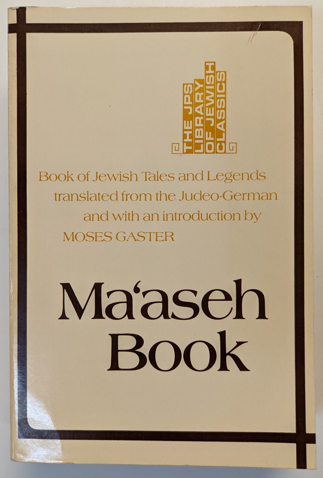 Ma'Aseh Book: Book of Jewish Tales and Legends by Moses Gaster ...