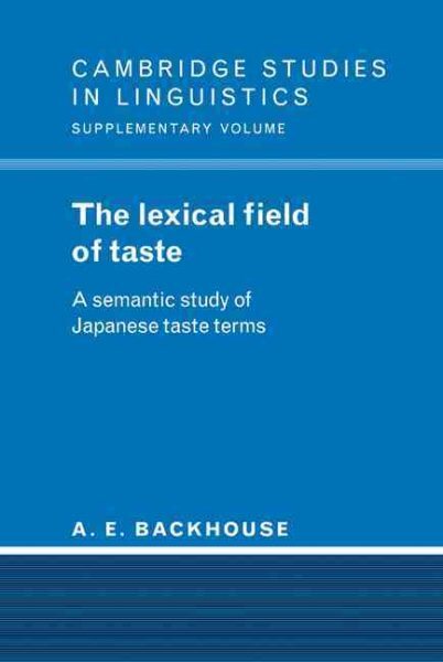 Lexical Field of Taste : A Semantic Study of Japanese Taste Terms ...