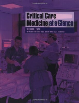 Critical Care Medicine at a Glance By Richard M. Leach,Jeremy P ...