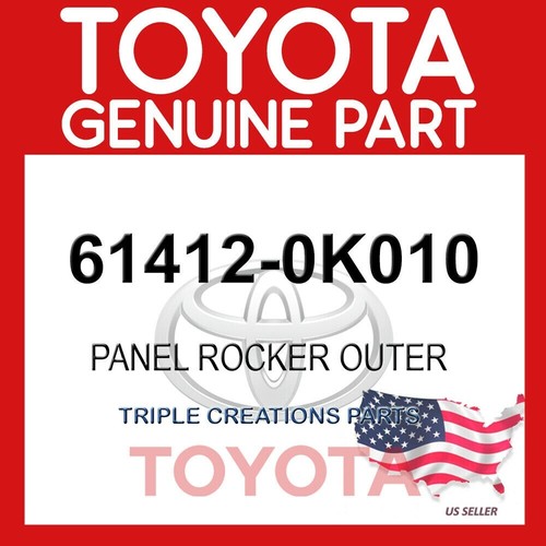 GENUINE Toyota 61412-0K010 PANEL, ROCKER, OUTER LH 614120K010 OEM | eBay