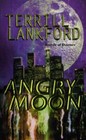 Angry Moon - Mass Market Paperback By Lankford, Terrill - GOOD ...