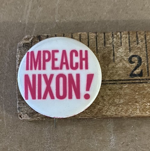 VINTAGE 1970’S “IMPEACH NIXON!” WHITE & PINK 1.25” RICHARD NIXON PIN ...
