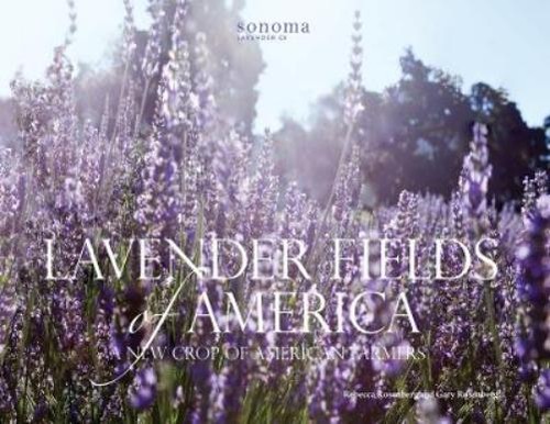 Rebecca Rosenberg Gary Rosenberg Lavender Fields of America (Poche ...