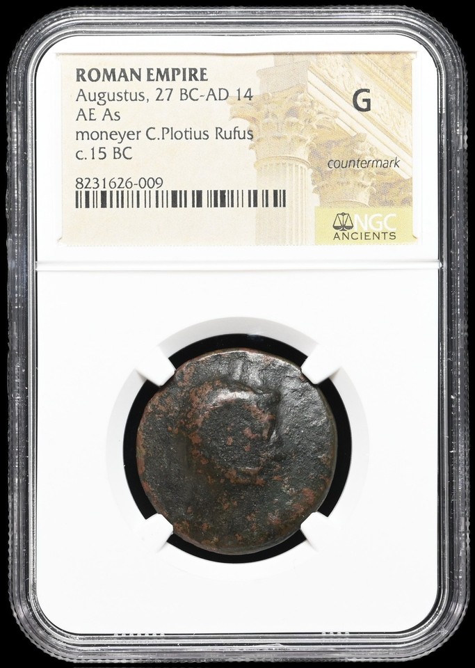 ROMAN EMPIRE. Augustus, 27 B.C. to AD 14. Æ As, C. Plotius Rufus, NGC G ...