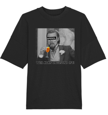 Aperol. - Vers. 2 - Weil Koks ungesund ist! - Meme - Perfektes Geschenk ...