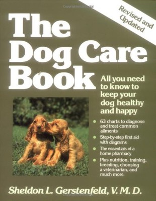 The Dog Care Book by Gerstenfeld, Sheldon L. 9780201096675| eBay