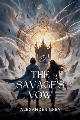 The Savage's Vow by Alexander Grey Paperback Book | eBay
