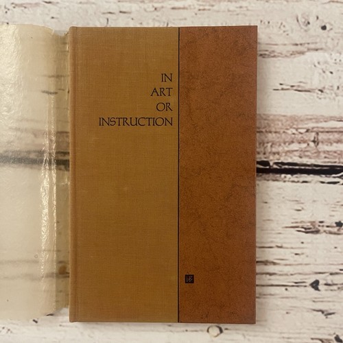 1969 FIRST EDITION "IN ART OR INSTRUCTION" (HARCOURT BRACE 50TH ...