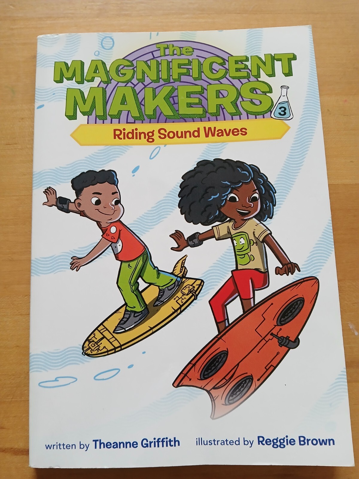 The Magnificent Makers #3: Riding Sound Waves by Theanne Griffith ...