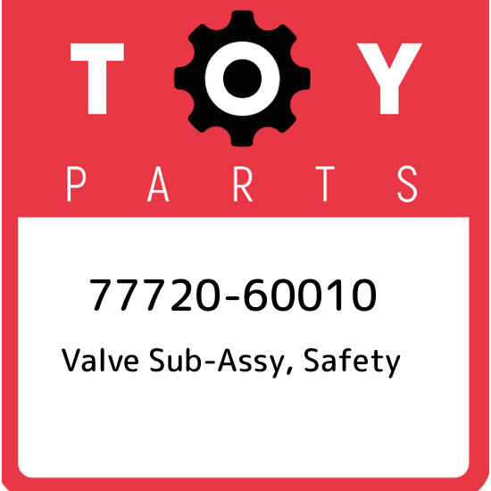 77720-60010 Toyota Valve sub-assy, safety 7772060010, New Genuine OEM ...