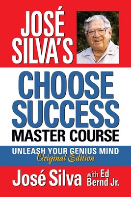 Jos Silva Choose Success Master Course: Unleash Your Genius Mind ...