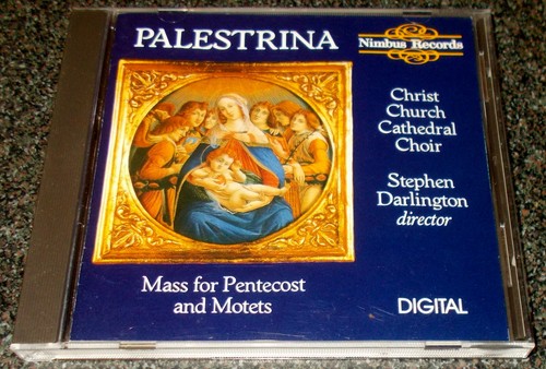 PALESTRINA-MASS FOR PENTECOST+5 MOTETS-NIMBUS CD 1988-CHRIST CHURCH ...