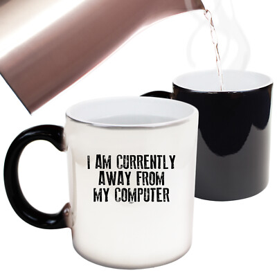 Currently Away From My Computer Funny Mugs Colour Changing Mug GIFT ...
