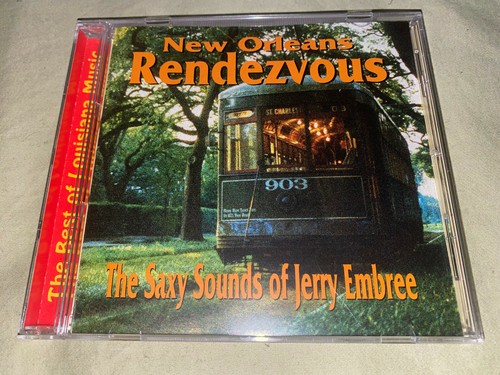 New Orleans Rendezvous: The Saxy Sounds of Embree by Jerry Embree (CD ...
