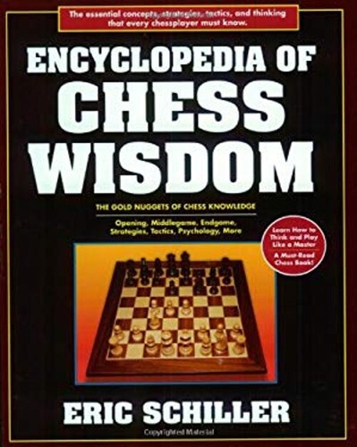 Encyclopedia of Chess Wisdom Paperback Eric Schiller 9781580420884| eBay