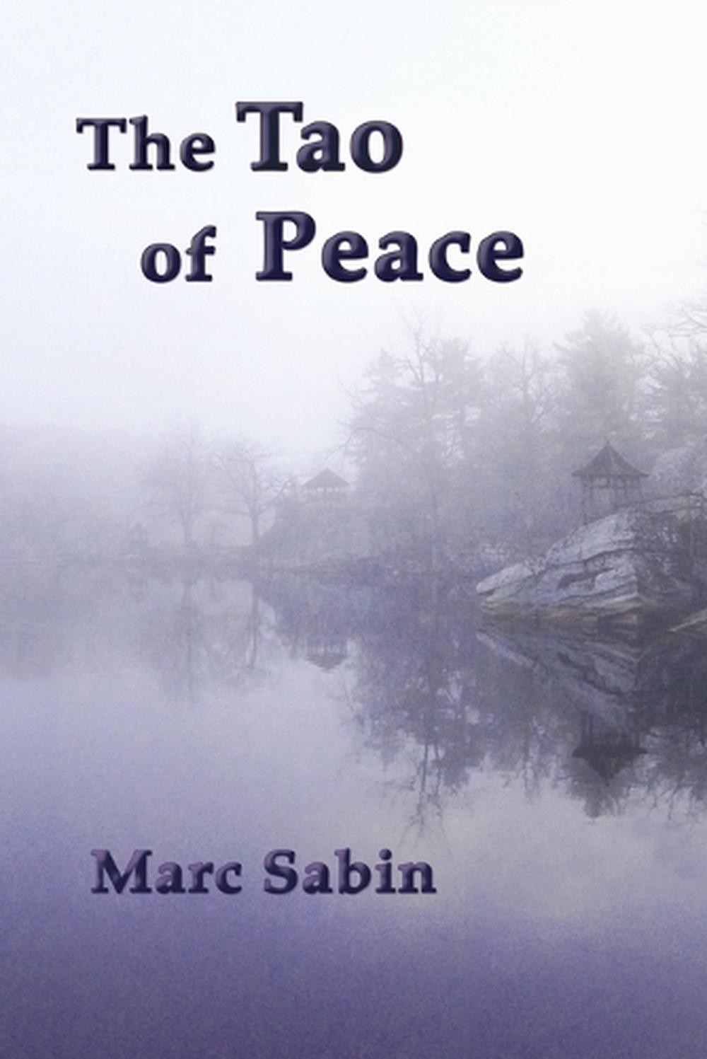The Tao of Peace by Marc Sabin Paperback Book | eBay