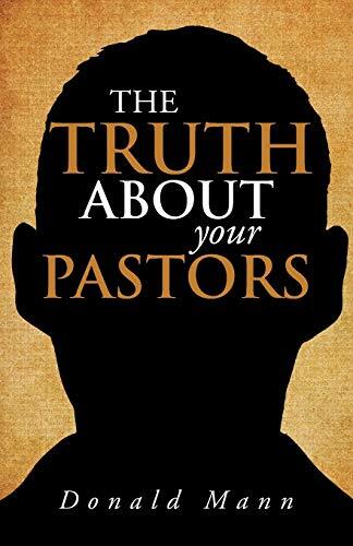 The Truth About your Pastors 9781490721224| eBay