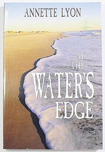 At the Waters Edge - Paperback By Lyon, Annette - VERY GOOD ...