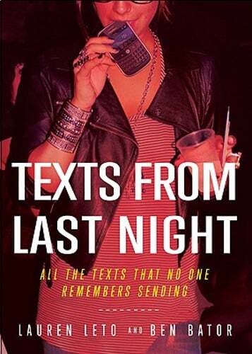 Texts from Last Night: All the Texts No One Remembers Sending by Lauren ...