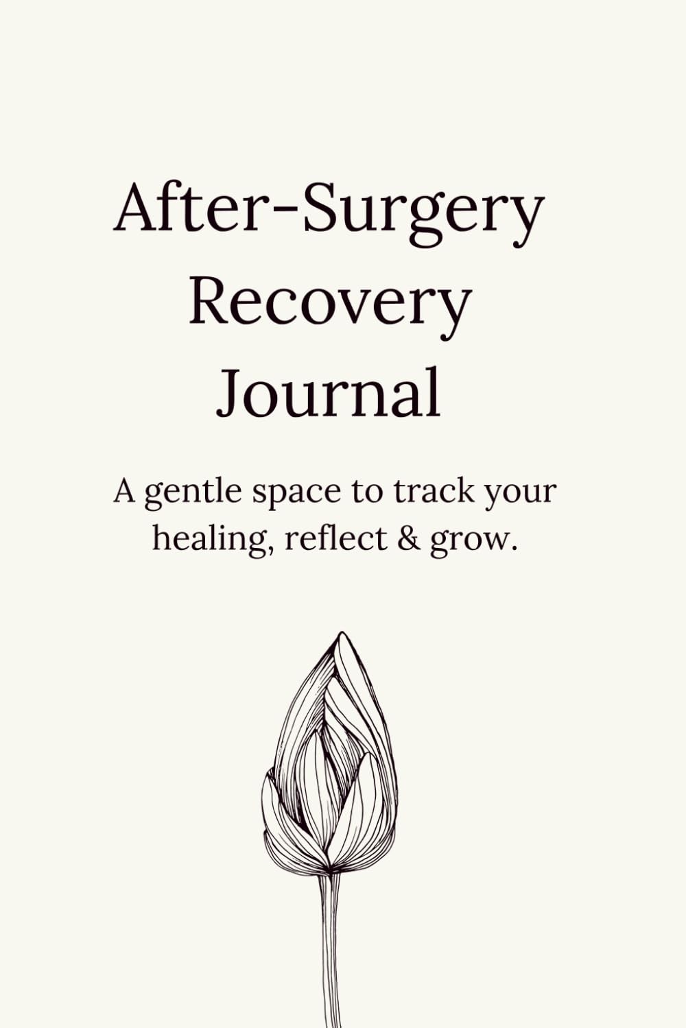 After Surgery Recovery Journal: 60-Day Guided Tracker for Pain, Meds ...