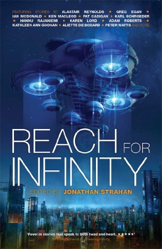 REACH FOR INFINITY By Jonathan Strahan & Greg Egan 9781781082034| eBay
