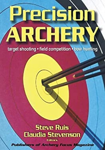 Precision Archery Paperback Steve, Stevenson, Claudia Ruis ...