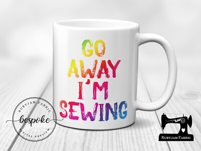 Go Away I'm Sewing, Rainbow Mug, White Ceramic Mug, Sewing Themed Mug ...