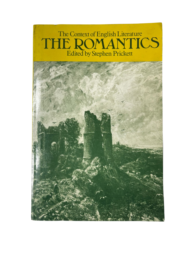 The Context of English Literature: The Romantics by Stephen Prickett ...