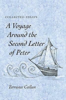 A Voyage Around the Second Letter of Peter by Terrance Callan ...