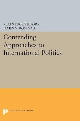 Princeton Legacy Library: Contending Approaches to International ...